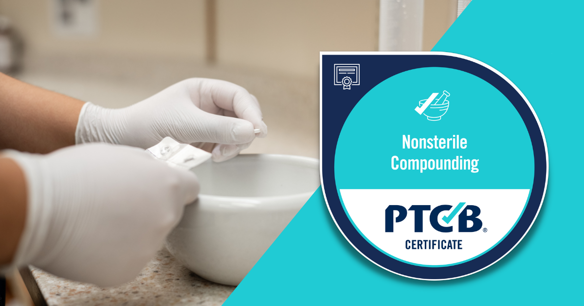 Nonsterile Compounding - PTCB