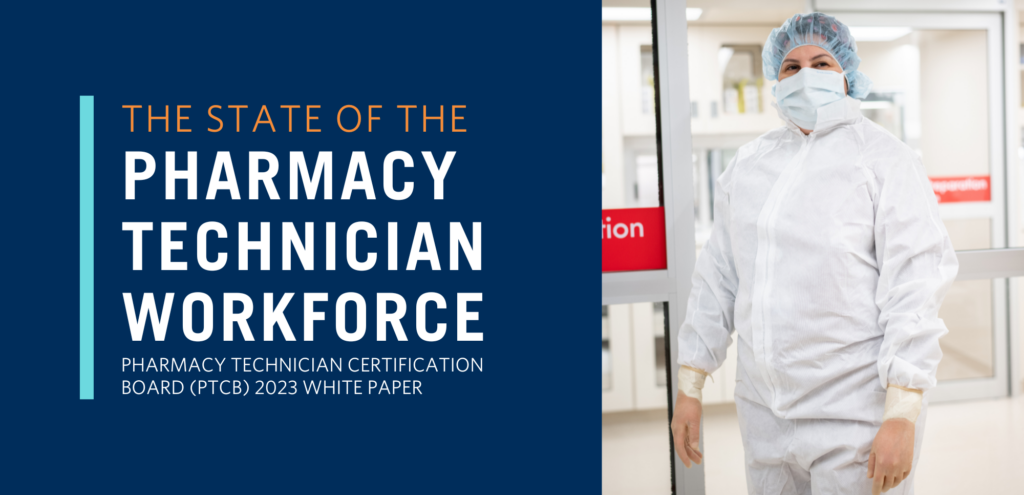 The State of the Pharmacy Technician Workforce - PTCB