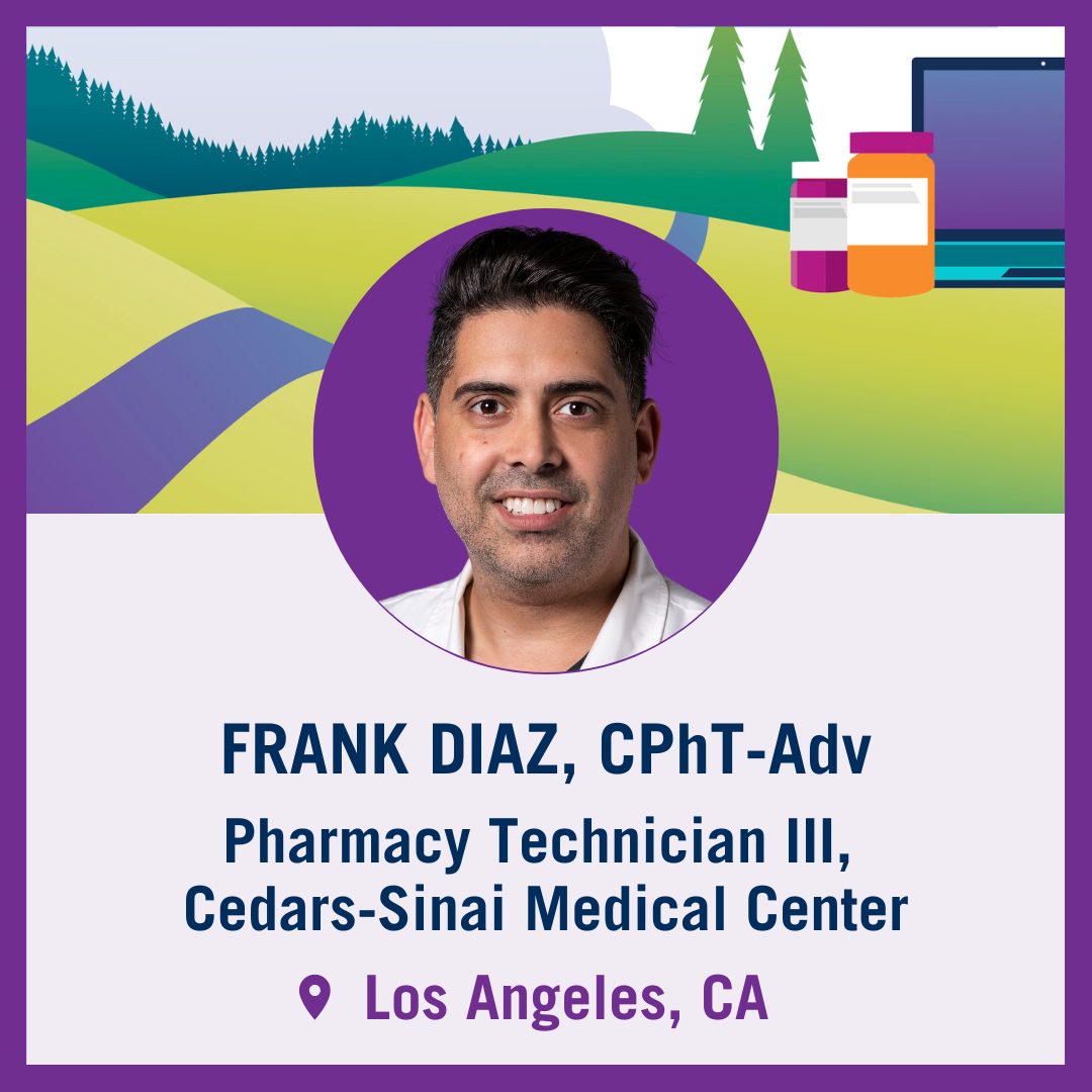 Tech Trek Navigator: Frank Diaz, CPhT-Adv - PTCB